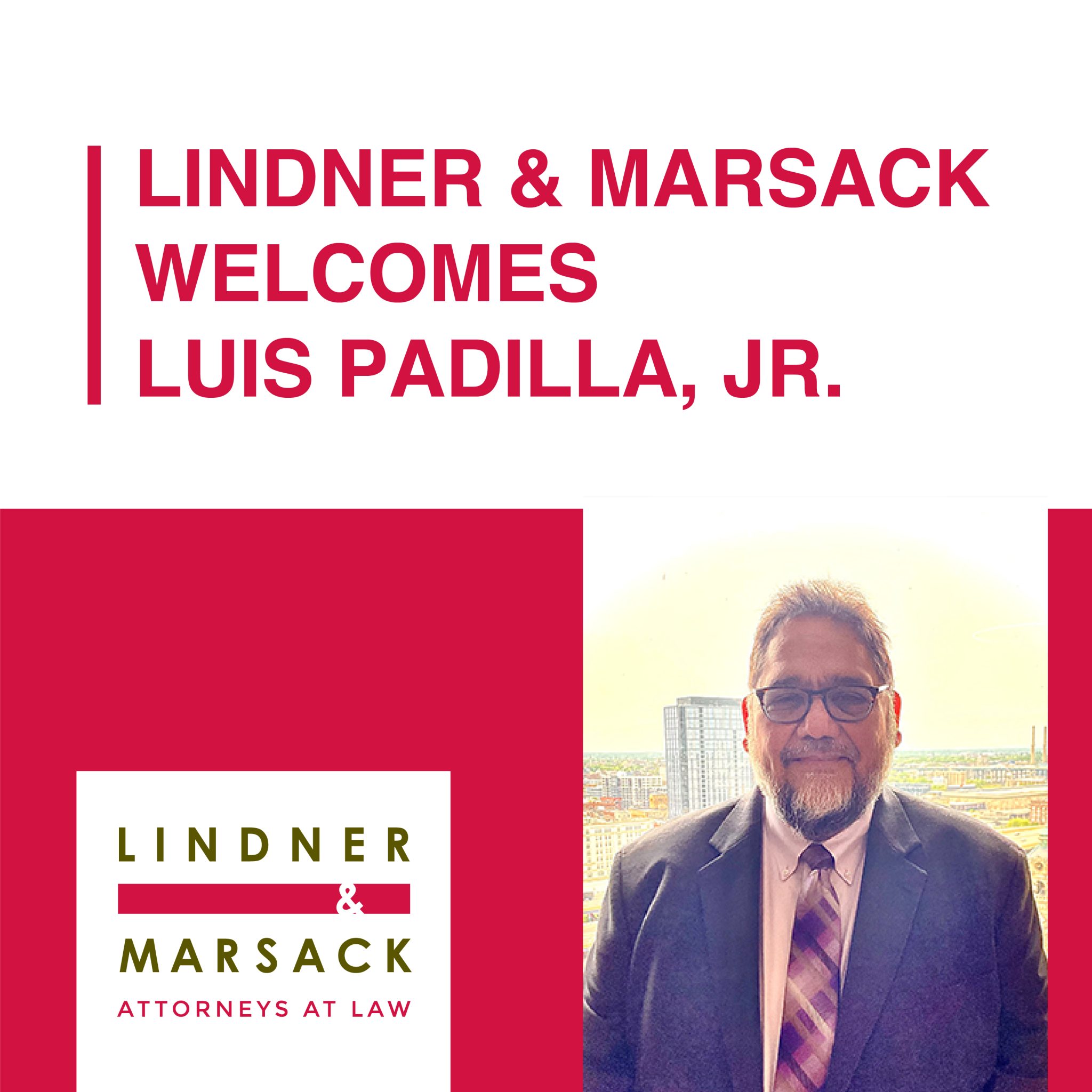 Lindner & Marsack, S.C., welcomes Luis Padilla, Jr. to its labor and ...